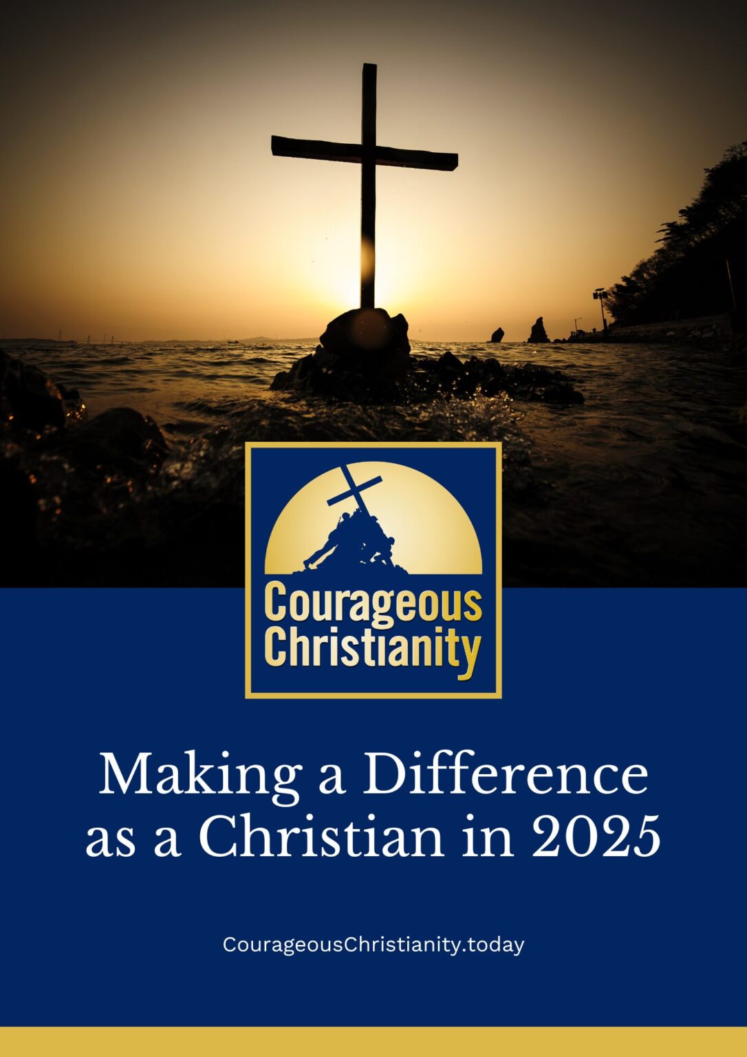 Making a Difference as a Christian in 2025 - Courageous Christianity ...